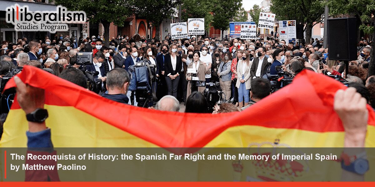 The Reconquista of History: the Spanish Far Right and the Memory of ...