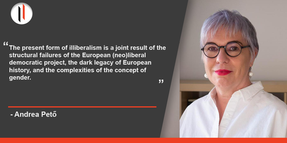 Andrea Pető on gender and illiberalism | illiberalism.org