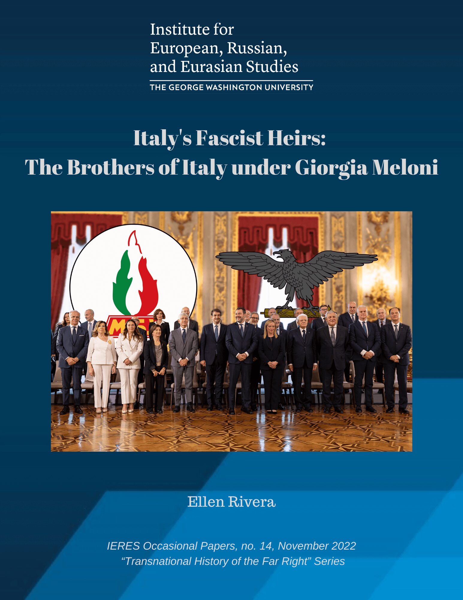 Italy’s Fascist Heirs: The Brothers of Italy under Giorgia Meloni ...