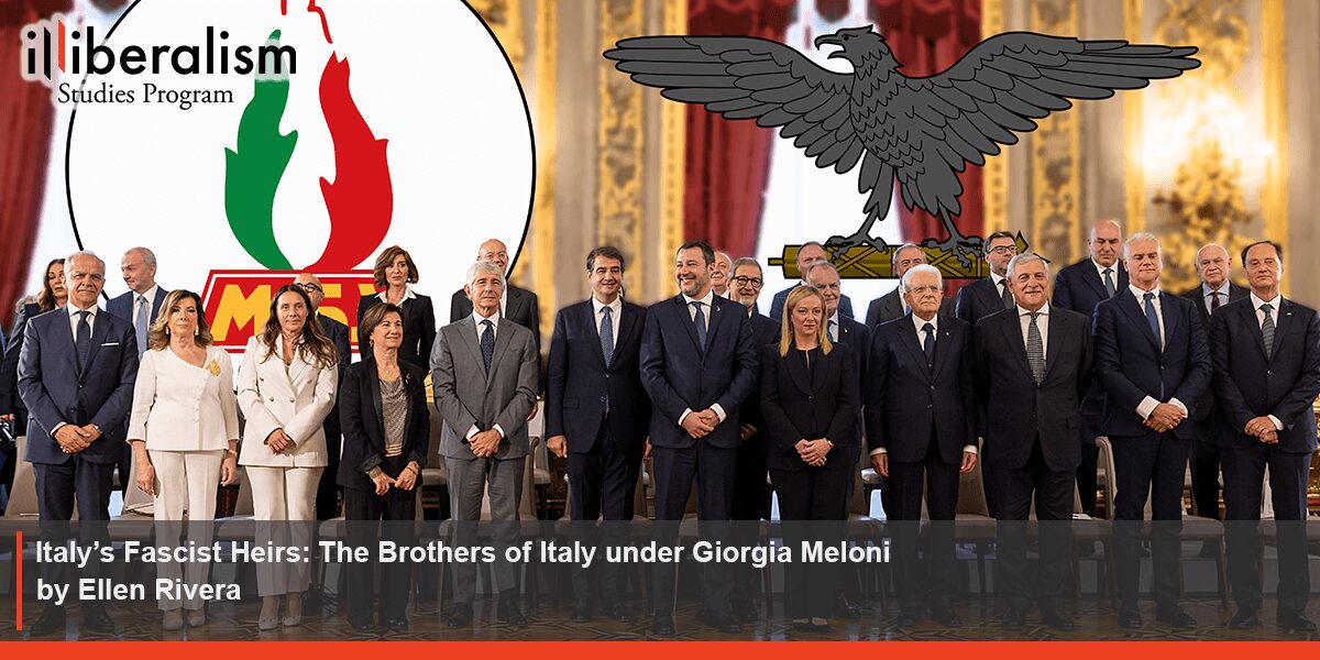 Italy’s Fascist Heirs: The Brothers of Italy under Giorgia Meloni ...