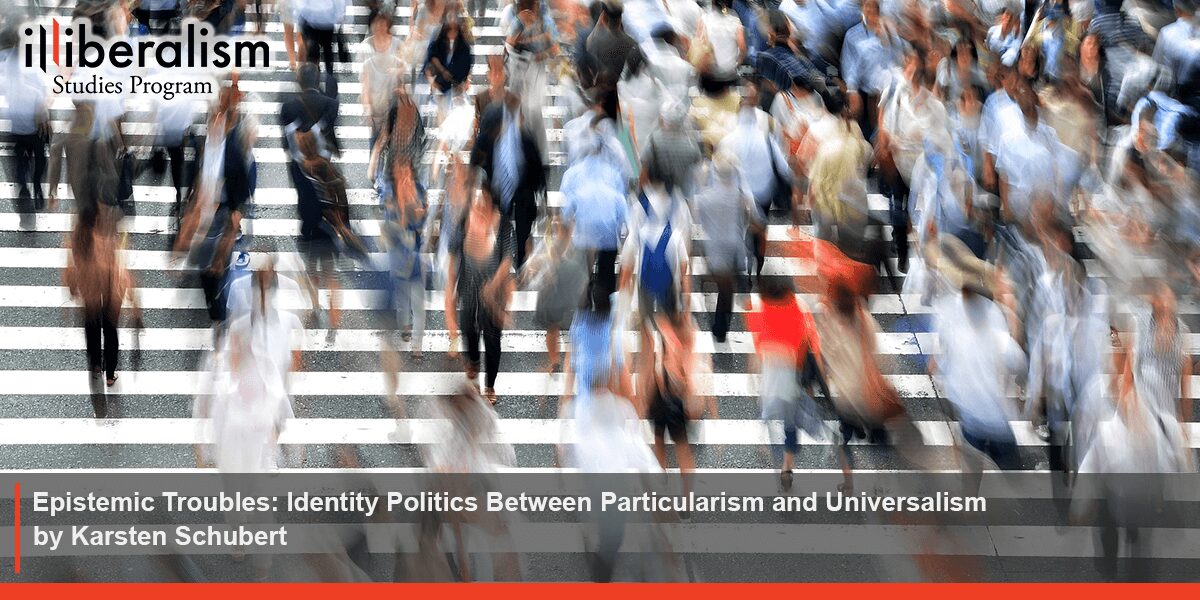Epistemic Troubles: Identity Politics Between Particularism and ...