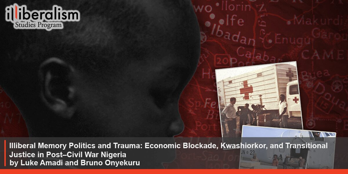 Illiberal Memory Politics and Trauma | illiberalism.org