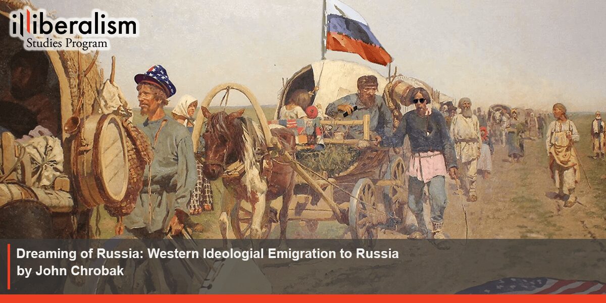 Dreaming of Russia: Western Ideological Emigration to Russia ...