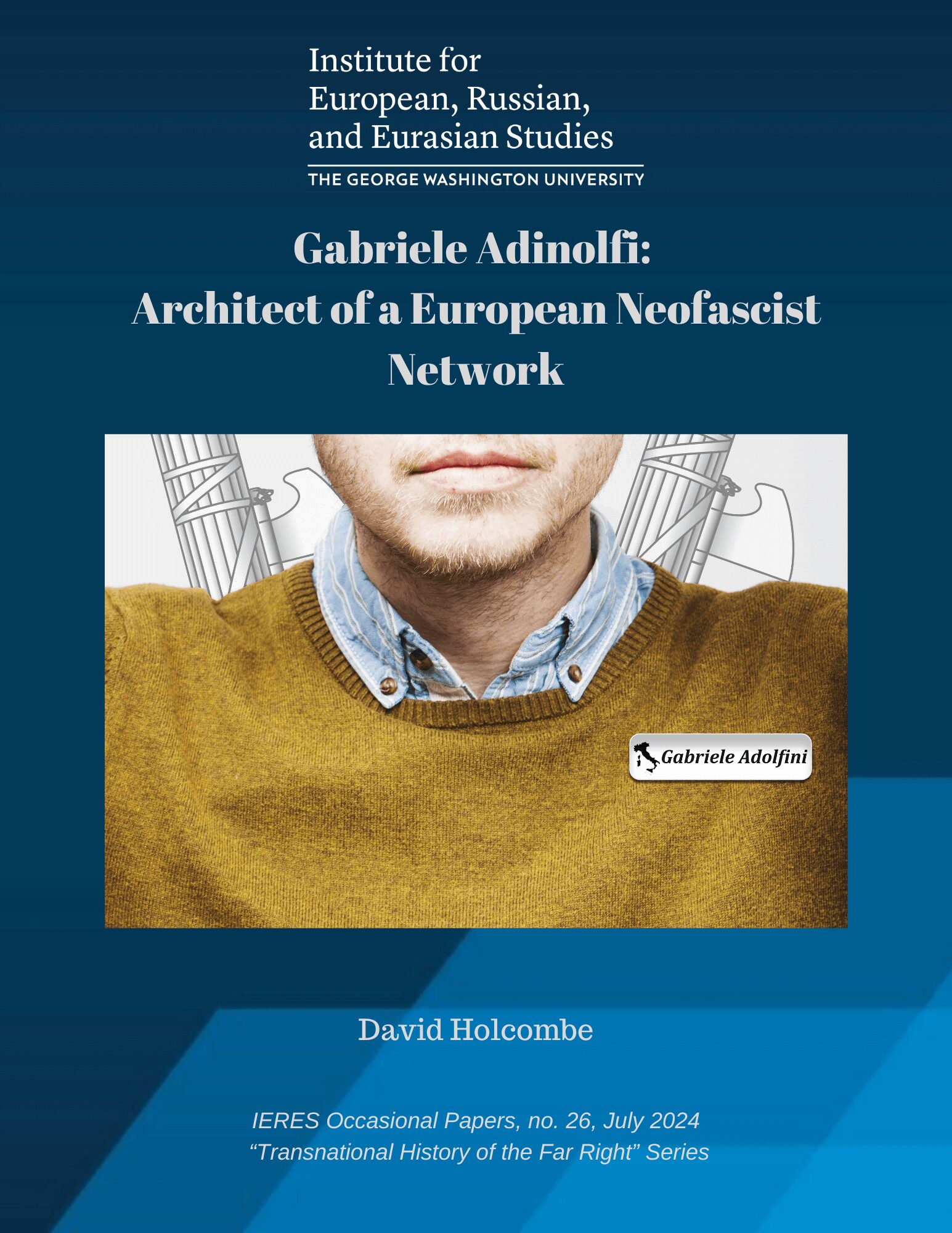 Gabriele Adinolfi: Architect of a European Neofascist Network ...