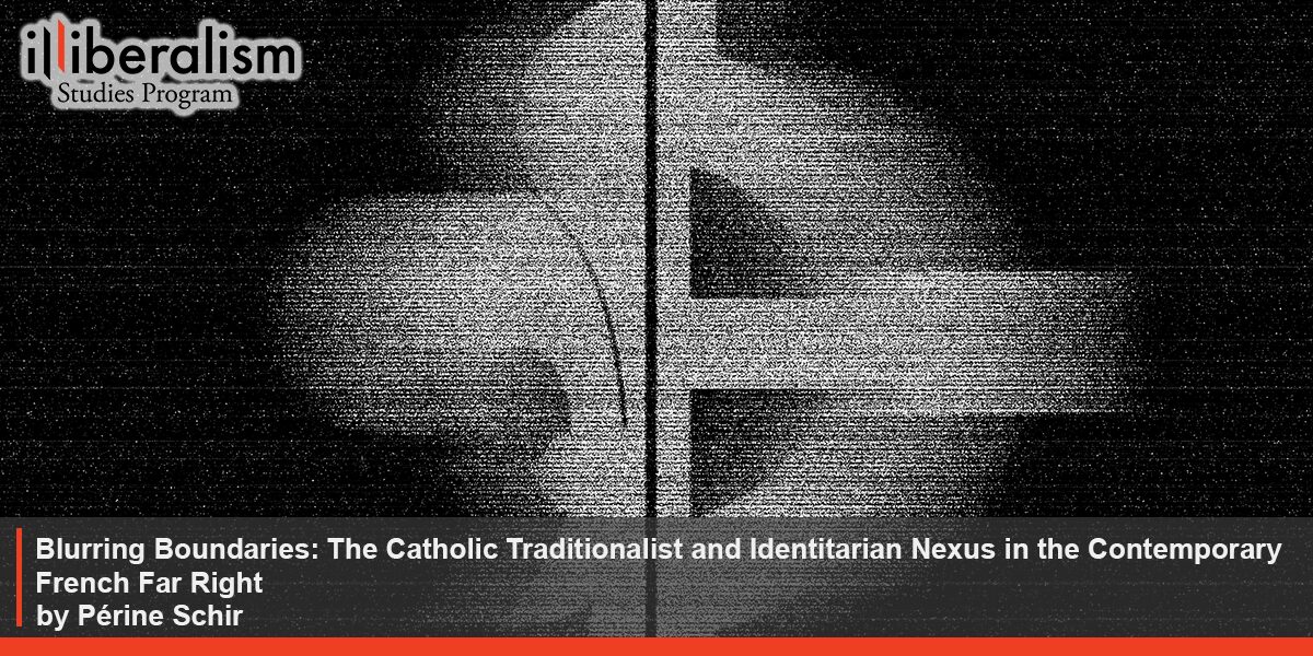Blurring Boundaries: The Catholic Traditionalist and Identitarian Nexus ...