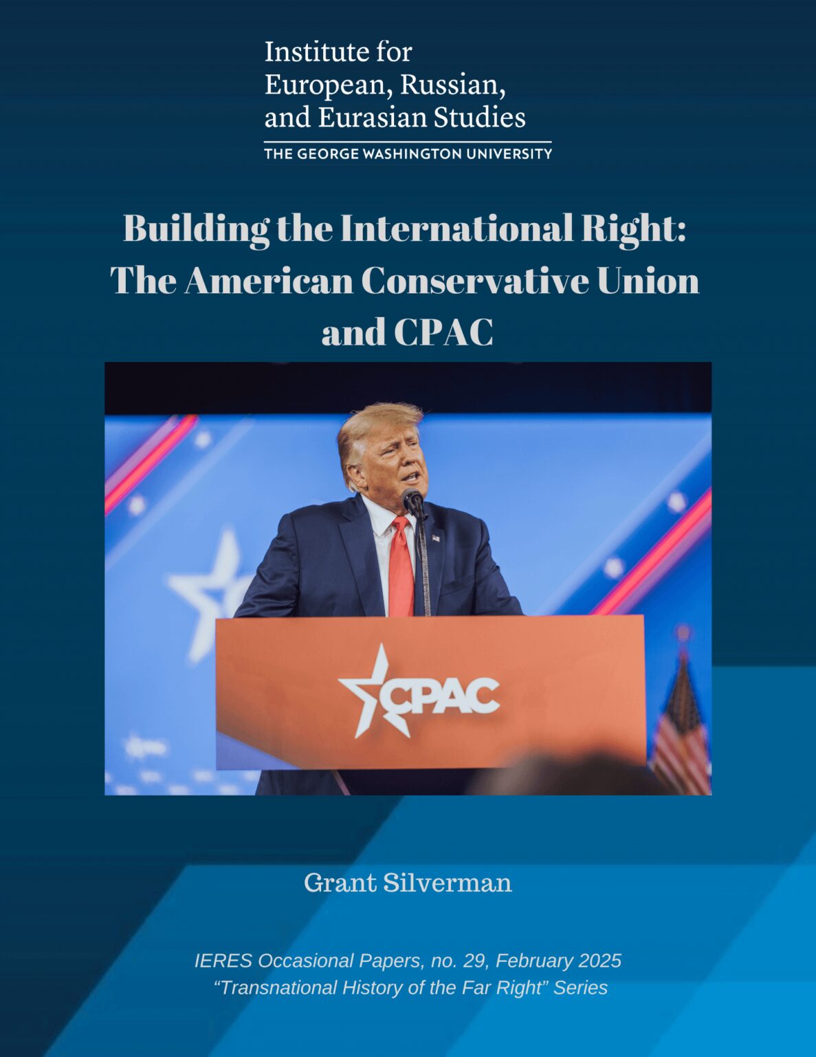 Building the International Right: The American Conservative Union and ...