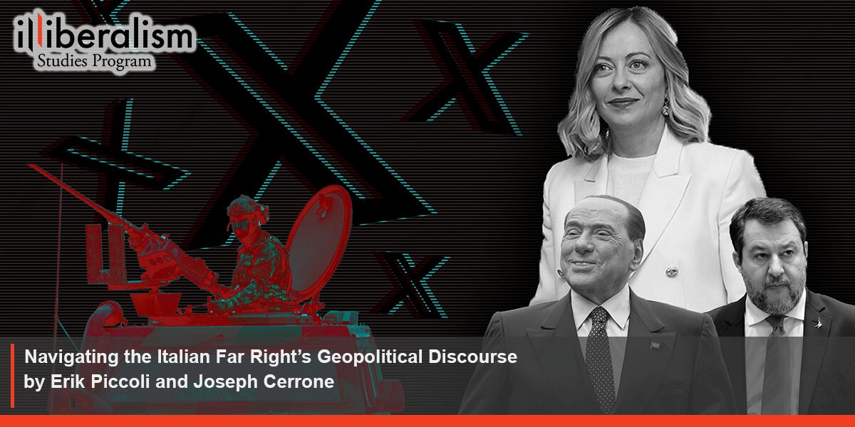 Navigating the Italian Far Right’s Geopolitical Discourse illiberalism ...