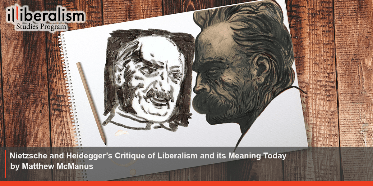 Nietzsche and Heidegger’s Critique of Liberalism and its Meaning Today ...